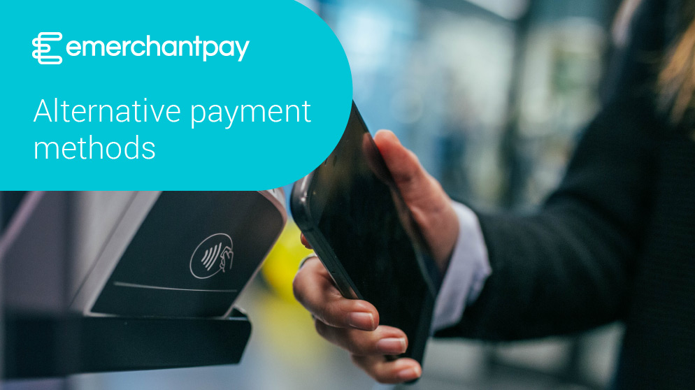 Alternative Payment Methods | emerchantpay Alternative Payment Methods | emerchantpay
